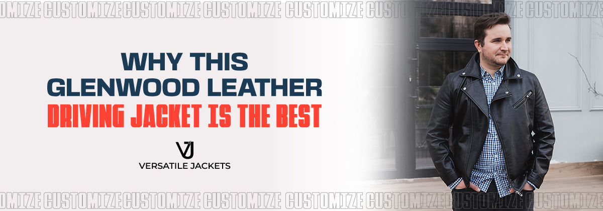Glenwood Leather Driving Jacket– Versatile Jackets